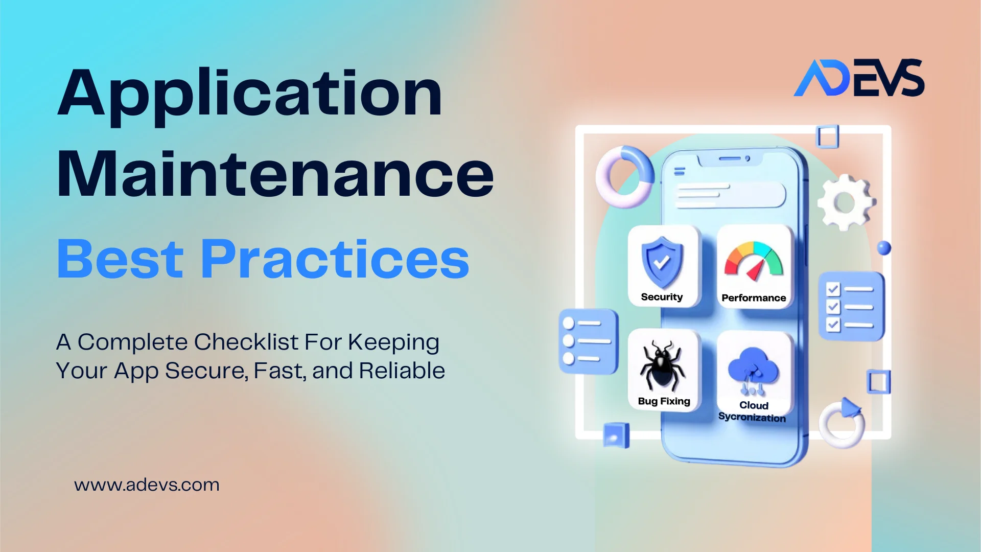 App Maintenance Best Practices, Your Complete 2026 Checklist